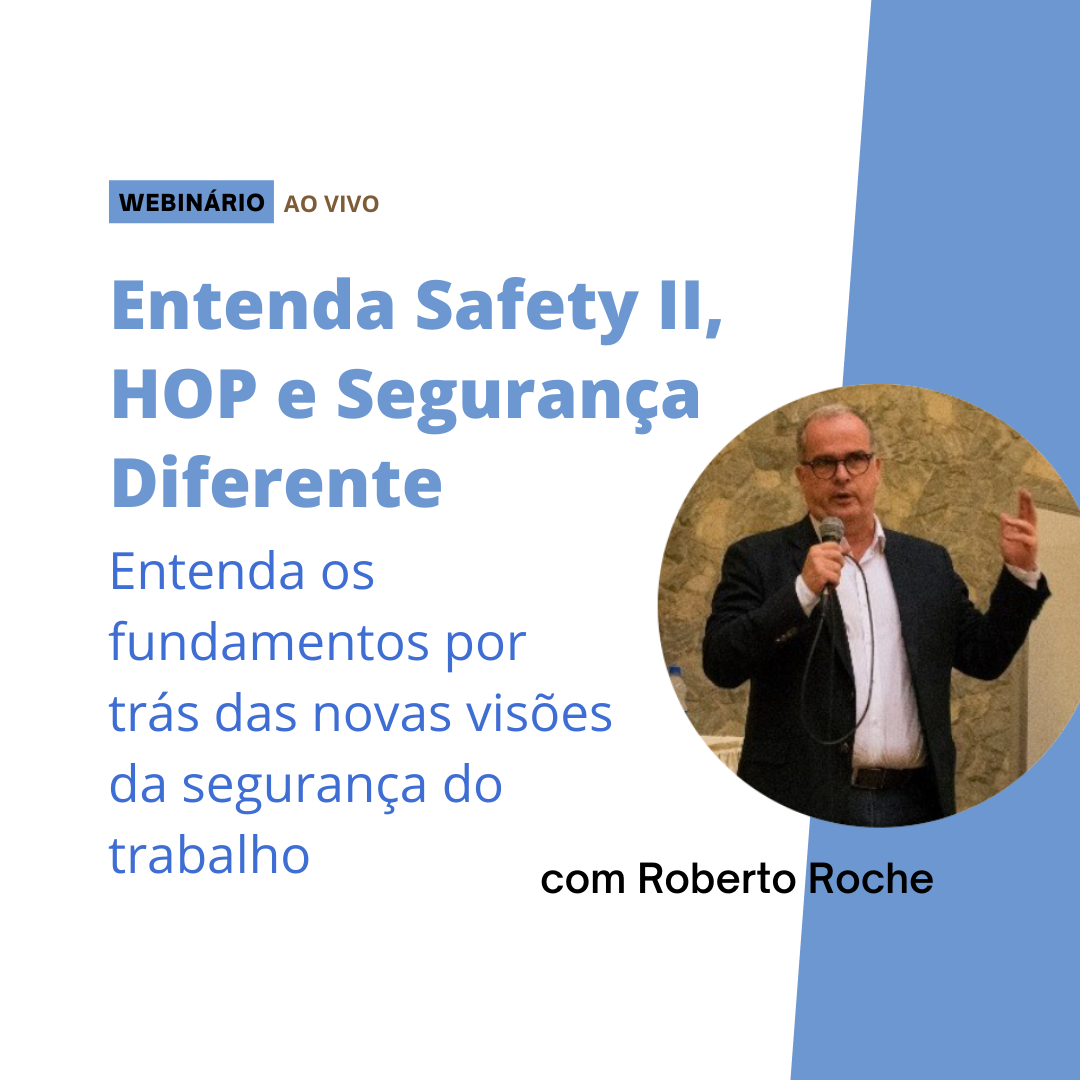 Entenda Safety II, HOP e Segurança Diferente - SST Online